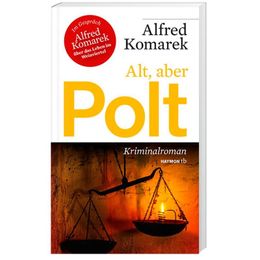Alt, aber Polt - Alfred Komarek, Taschenbuch