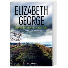 Denn bitter ist der Tod / Inspector Lynley Bd.5 - Elizabeth George, Taschenbuch