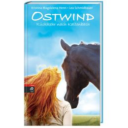 cbj Ostwind Band 2: Rückkehr nach Kaltenbach - Lea Schmidbauer, Kristina M. Henn, Gebunden