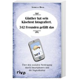 Riva Verlag Günther hat sein Käsebrot fotografiert. 342 Freunden gefällt das - Andreas Hock, Kartoniert (TB)