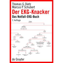 De Gruyter Der EKG-Knacker - Thomas G. Dietz, Marcus P. Schubert, Kartoniert (TB)