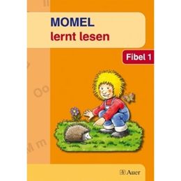 Auer Momel, Fibel, NeuausgabeBd.1 Momel lernt lesen - Josef Dreher, Reiner Pfaffendorf, Gebunden