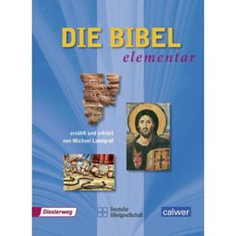 Die Bibel elementar - Michael Landgraf, Geheftet