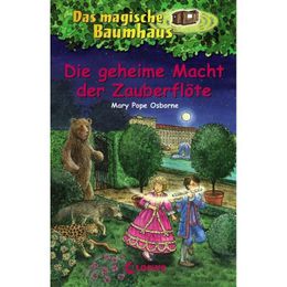 Loewe Die geheime Macht der Zauberflöte / Das magische Baumhaus Bd.39 - Mary Pope Osborne, Gebunden