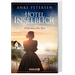 Droemer Knaur Verlagsgruppe Hotel Inselblick - Stürmische See / Die Amrum-Saga Bd.3 - Anke Petersen, Taschenbuch
