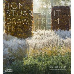 Thames & Hudson Tom Stuart-Smith - Tim Richardson, Gebunden