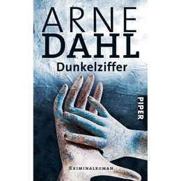 PIPER Dunkelziffer / A-Gruppe Bd.8 - Arne Dahl, Taschenbuch