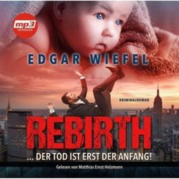 ZYX Music Rebirth, 1 MP3-CD - Edgar Wiefel (Hörbuch)