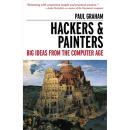 Hackers & Painters - Paul Graham, Gebunden