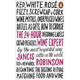 Penguin The 24-Hour Wine Expert - Jancis Robinson, Kartoniert (TB)