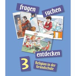 fragen-suchen-entdecken 3 - Michael Bauer, Inge Höpfl, Barbara Ort, Peter Riel, Ulrike Wolf, Kartoniert (TB)
