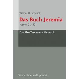 Vandenhoeck & Ruprecht Das Buch Jeremia - Werner H. Schmidt, Gebunden