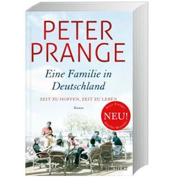 Zeit zu hoffen, Zeit zu leben / Eine Familie in Deutschland Bd.1 - Peter Prange, Taschenbuch