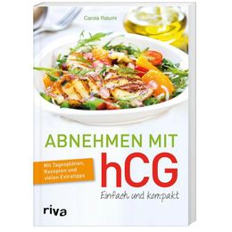 Riva Verlag Abnehmen mit hCG - Einfach und kompakt - Carola Ralumi, Kartoniert (TB)