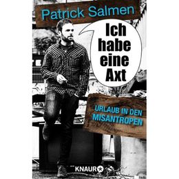 Droemer Knaur Verlagsgruppe Ich habe eine Axt - Patrick Salmen, Taschenbuch