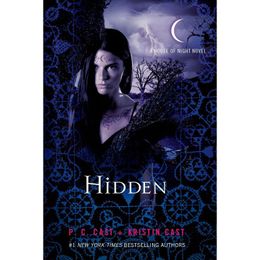 House of Night - Hidden - P. C. Cast, Kristin Cast, Kartoniert (TB)