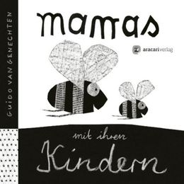 Mamas mit ihren Kindern - Guido van Genechten, Pappband