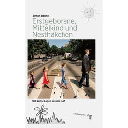 Erstgeborene, Mittelkind und Nesthäkchen - Simon Benne, Kartoniert (TB)