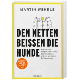 Den Netten beißen die Hunde - Martin Wehrle, Kartoniert (TB)