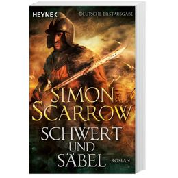 Schwert und Säbel - Simon Scarrow, Taschenbuch