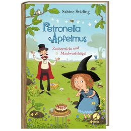 Zaubertricks und Maulwurfshügel / Petronella Apfelmus Bd.8 - Sabine Städing, Gebunden