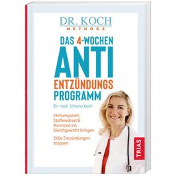 Trias Das 4-Wochen-Anti-Entzündungsprogramm - Simone Koch, Kartoniert (TB)