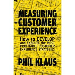 Palgrave Macmillan UK Measuring Customer Experience - Philipp Klaus, Gebunden