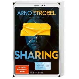 Sharing - Willst du wirklich alles teilen? - Arno Strobel, Taschenbuch
