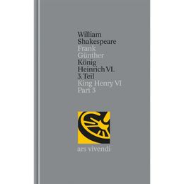 König Heinrich VI. (3) / Shakespeare Gesamtausgabe Bd.30 - William Shakespeare, Gebunden