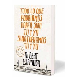 Todo Lo Que Podriamos Haber Sido Tu Y Yo Si No Fueramos Tu Y Yo - Albert Espinosa, Kartoniert (TB)