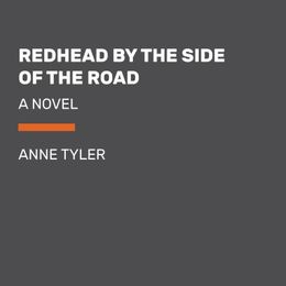 Redhead by the Side of the Road, 4 Audio-CD - Anne Tyler (Hörbuch)