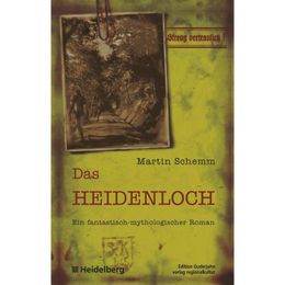 Das Heidenloch - Martin Schemm, Gebunden