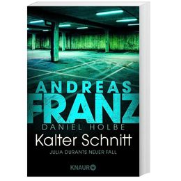 Droemer Knaur Verlagsgruppe Kalter Schnitt / Julia Durant Bd.17 - Andreas Franz, Daniel Holbe, Taschenbuch