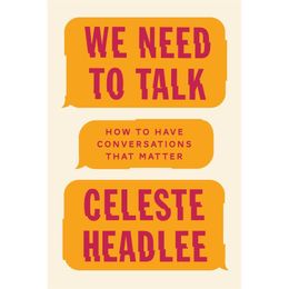 We Need to Talk - Celeste Headlee, Kartoniert (TB)