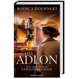 Das Adlon - Eine Familiensaga - Rodica Doehnert, Gebunden