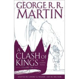 A Clash of Kings: The Graphic Novel: Volume One - George R. R. Martin, Gebunden