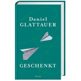 Geschenkt - Daniel Glattauer, Gebunden