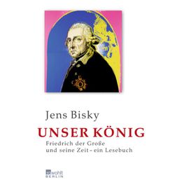 Unser König - Jens Bisky, Gebunden