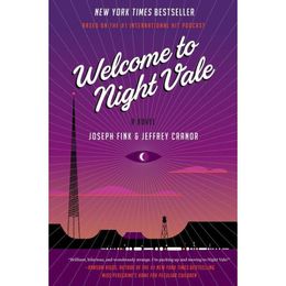 Welcome to Night Vale - Joseph Fink, Jeffrey Cranor, Gebunden