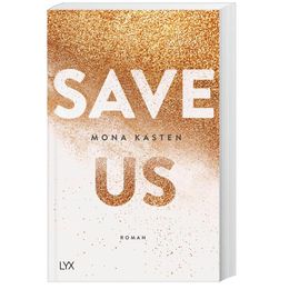 Save Us / Maxton Hall Bd.3 - Mona Kasten, Kartoniert (TB)