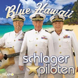 Telamo Blue Hawaii - Die Schlagerpiloten. (CD)