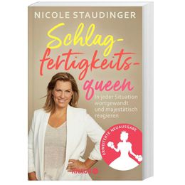 Droemer Knaur Verlagsgruppe Schlagfertigkeitsqueen - Nicole Staudinger, Taschenbuch
