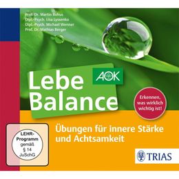 Trias Lebe Balance,1 Audio-CD - Martin Bohus, Lisa Lyssenko, Michael Wenner (Hörbuch)