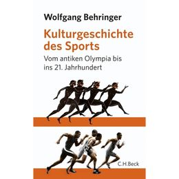 Beck Kulturgeschichte des Sports - Wolfgang Behringer, Gebunden
