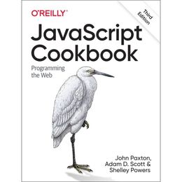 JavaScript Cookbook - Matthew MacDadonald, Adam D. Scott, Shelley Powers, Kartoniert (TB)