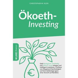 Ökoeth-Investing - Christopher M. Klein, Kartoniert (TB)