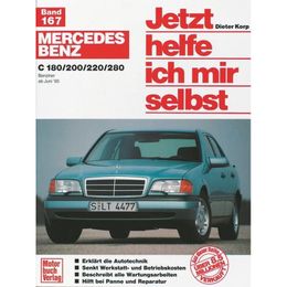 Mercedes-Benz C-Klasse (W 202) / Jetzt helfe ich mir selbst Bd.167 - Dieter Korp, Kartoniert (TB)