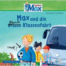 Silberfisch Typisch Max - 1 - Max und die klasse (krasse) Klassenfahrt - Christian Tielmann (Hörbuch)