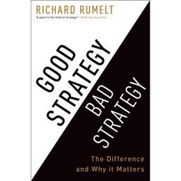 Penguin Random House Good Strategy Bad Strategy - Richard Rumelt, Gebunden