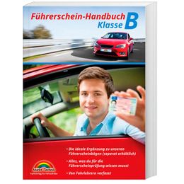 Führerschein Handbuch Klasse B - Markt+Technik Verlag GmbH, Kartoniert (TB)